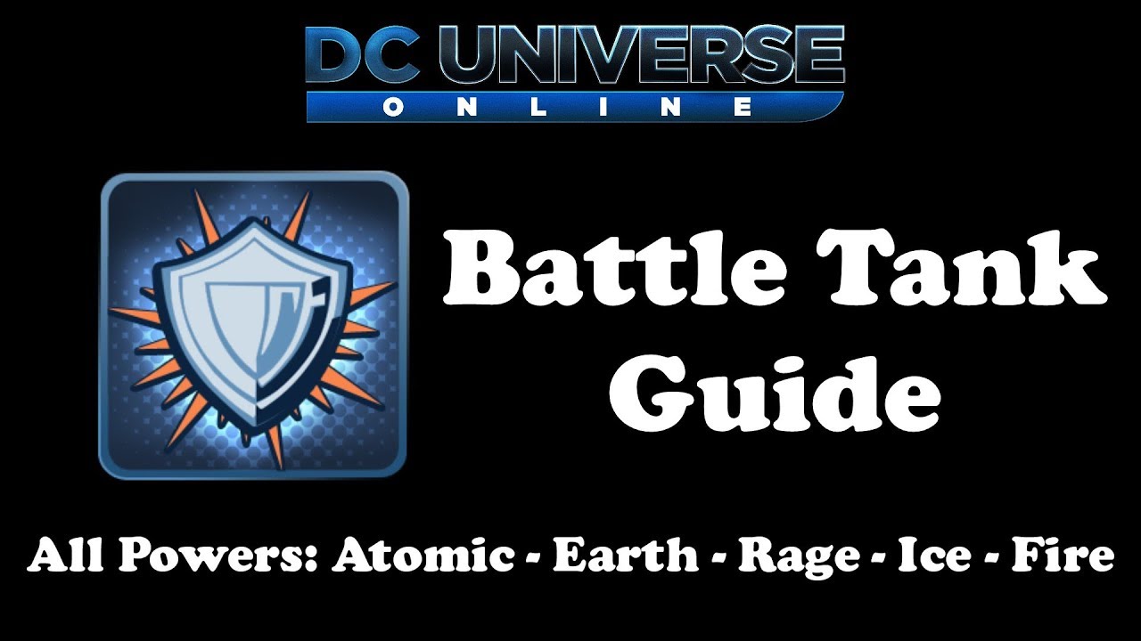 DCUO: Battle Tank Guide - All Powers - YouTube