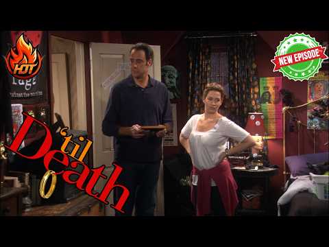'Til Death 2026 – Daddy's Girl | From Eddie & Joy | Full Episodes Comedy Marathon
