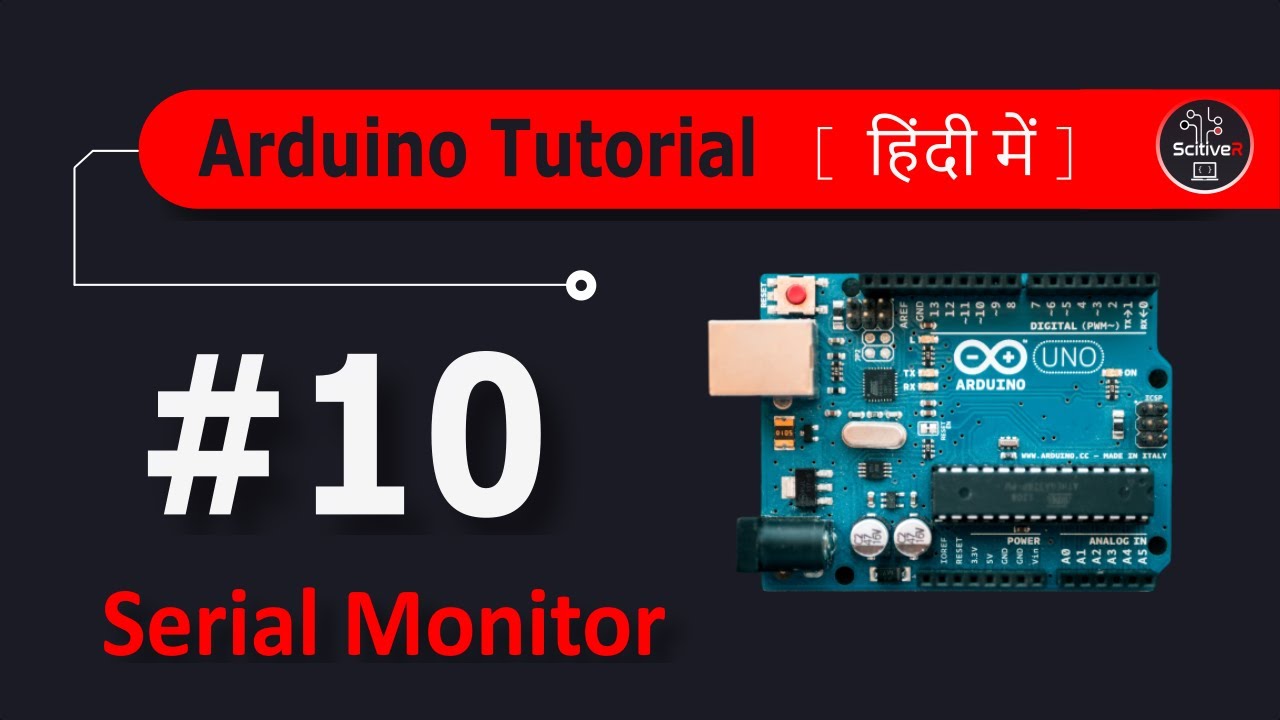 How To Use Serial Monitor Arduino Tutorial Series In Hindi Tutorial 1363