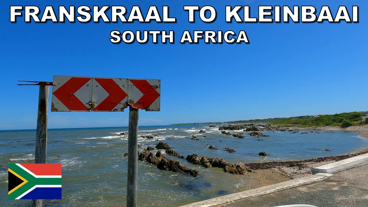 DRIVING from FRANSKRAAL to KLEINBAAI in SOUTH AFRICA * 4K (60fps) - YouTube