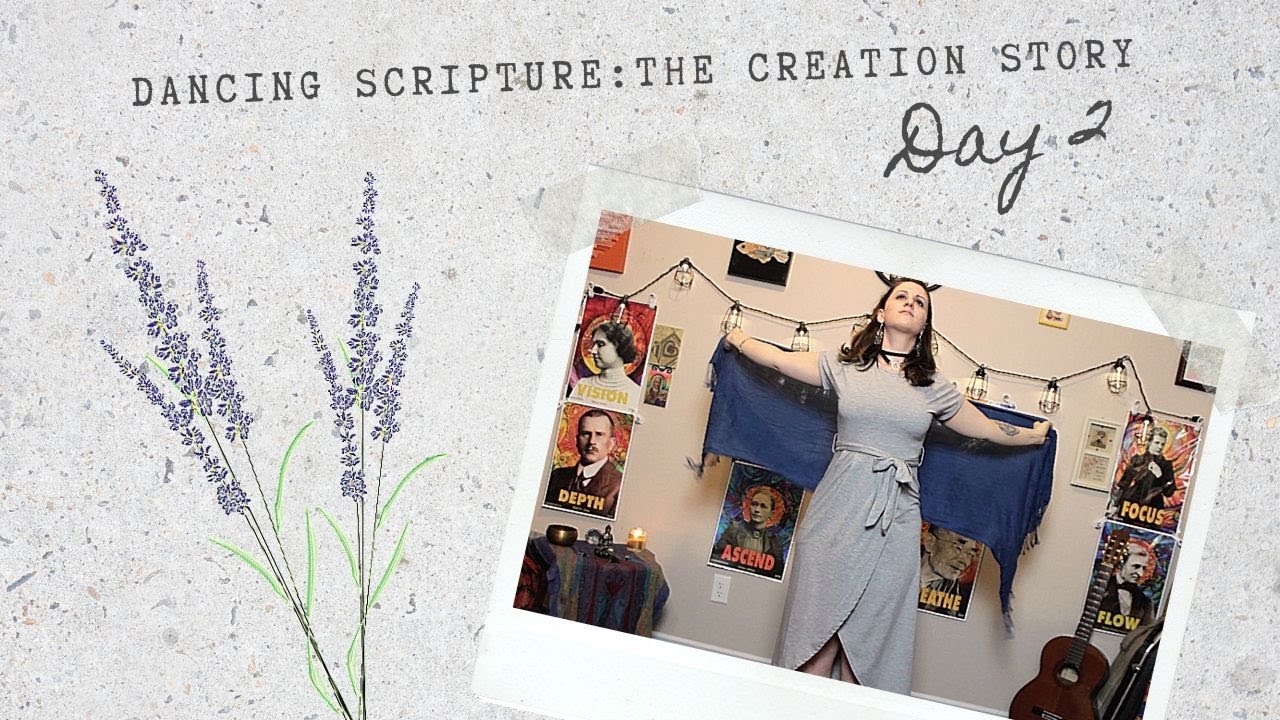Dancing Scripture: The Creation Story - Day 2 - YouTube