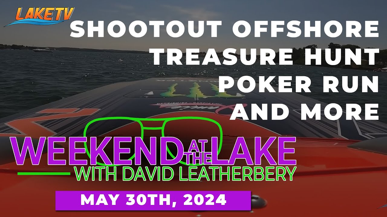 Lake of the Ozarks Events | Weekend at the Lake May 30th, 2024 - YouTube