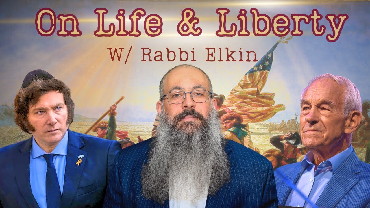 #001: On Life & Liberty W/ Rabbi Elkin - YouTube