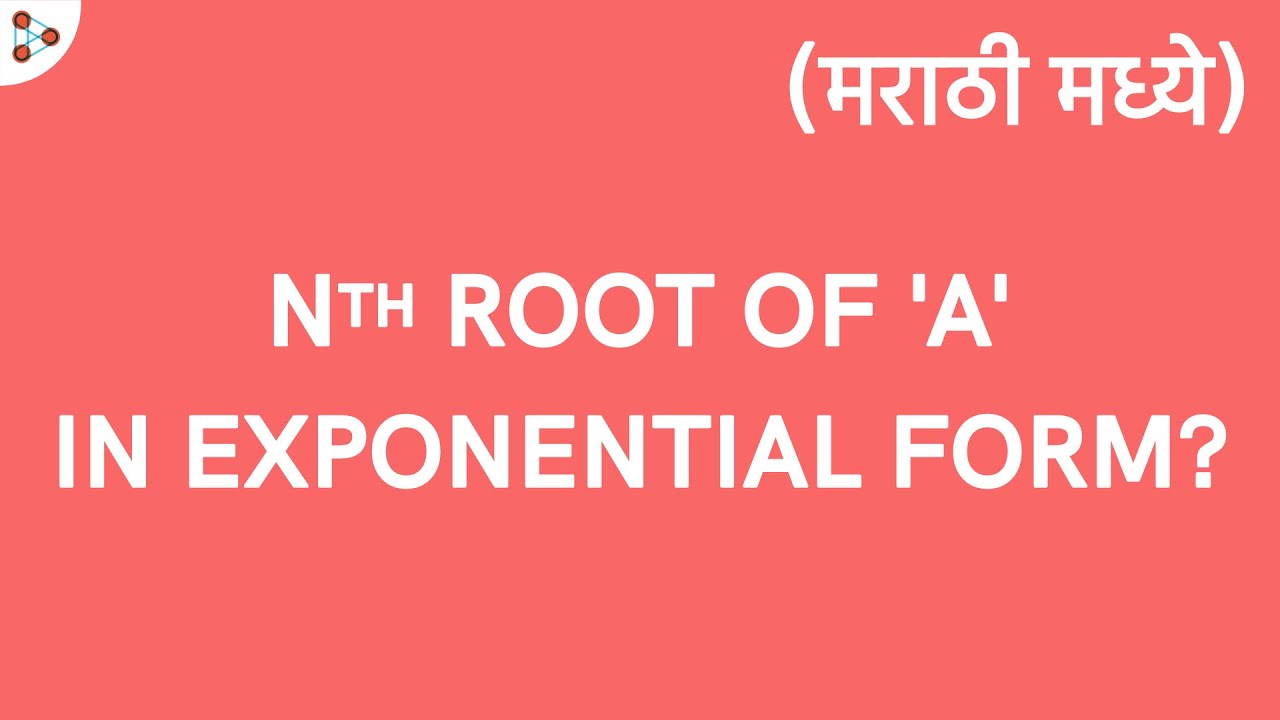 Number Systems Lesson 31 Writing Nth Root Of A In Exponential Form Number Systems Lesson 31 Writing Nth Root Of A In Exponential Form