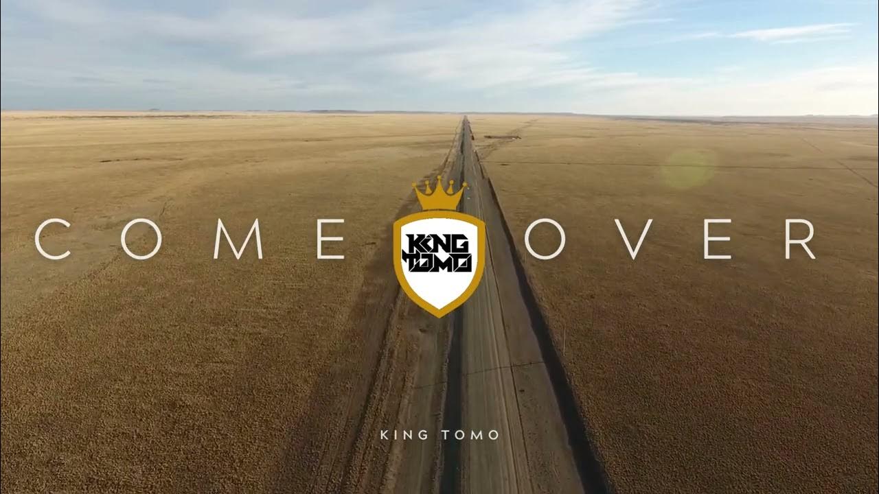 King Tomo - COME OVER - YouTube Music