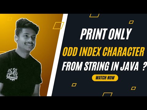 Print Only Odd Index Character | How To Print Only Odd Index Character From String In Java ...