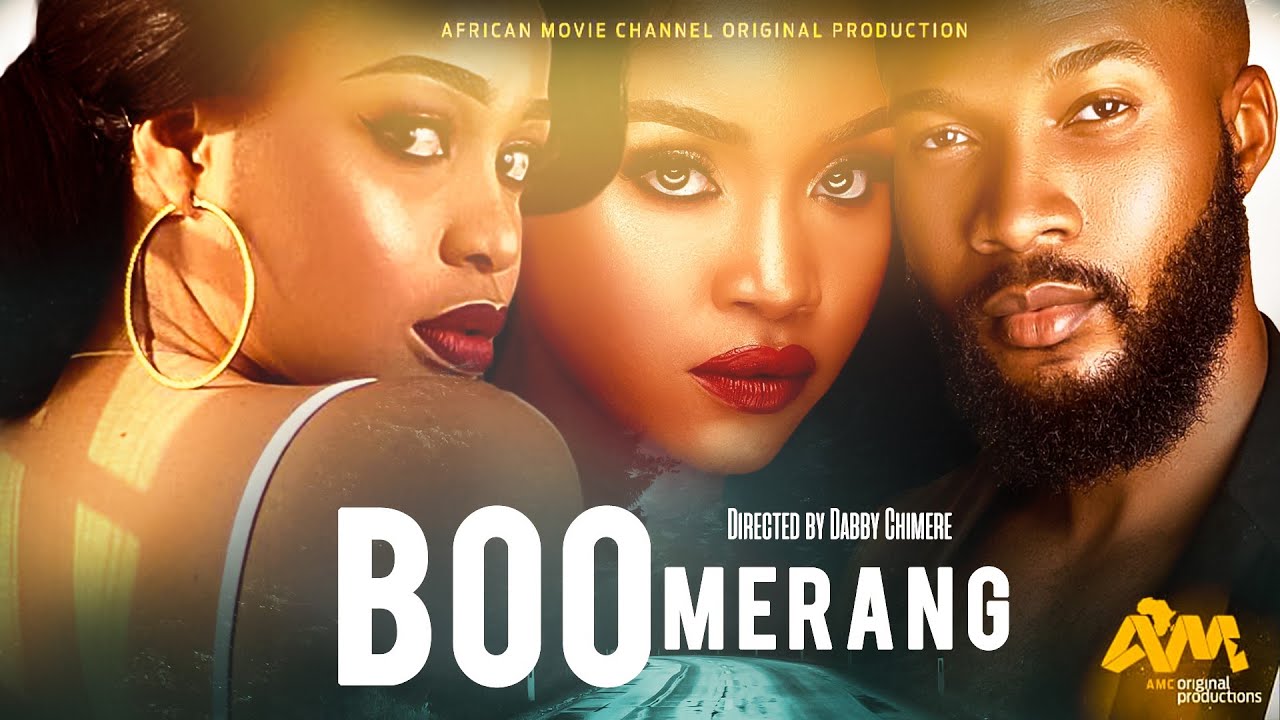 BOOMERANG - Uche Montana, Alex Cross, Ruby P. Okezie, Adeola Awoden 2023 Nigerian Nollywood ...