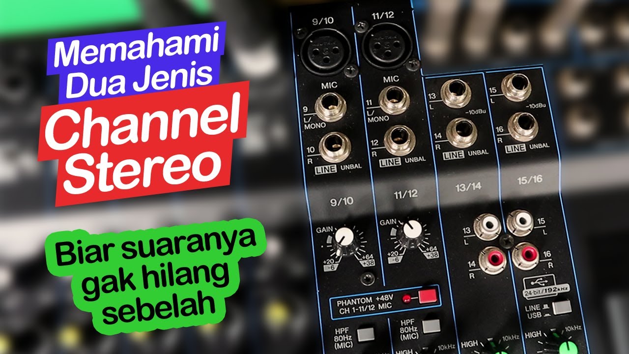 Jenis Channel Stereo Yang Perlu Kamu Ketahui | Sepele, Tapi Cukup ...