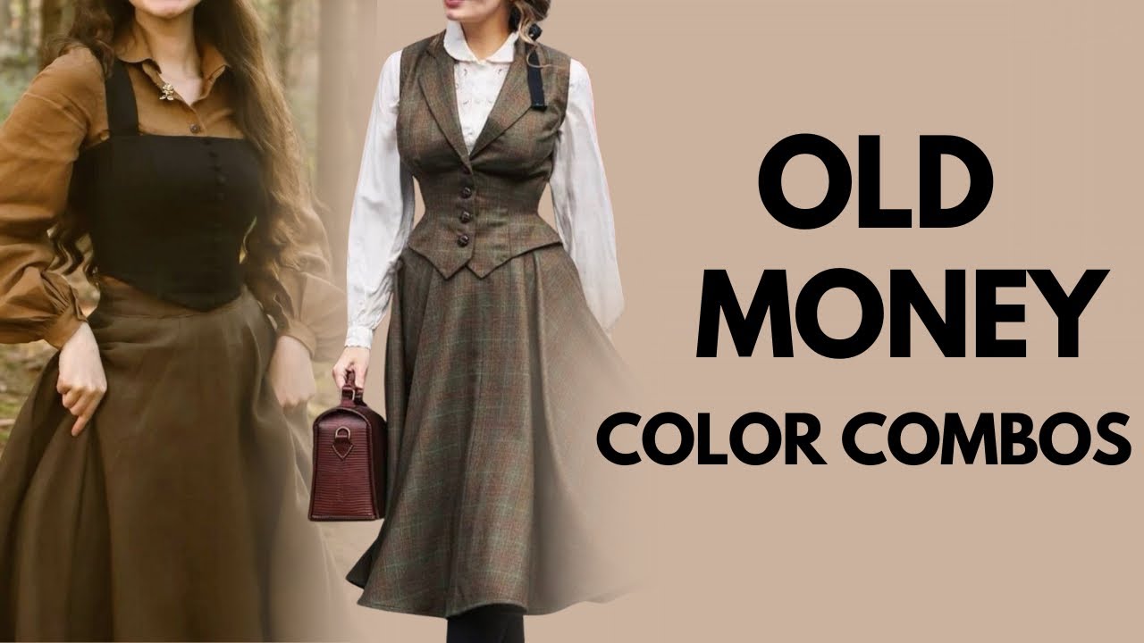 Top 5 Old Money Color Combinations That Will Transform Your Style - YouTube