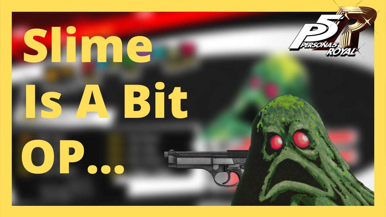 Slime Is Bit OP (Gun Build) | Persona 5 Royal - YouTube
