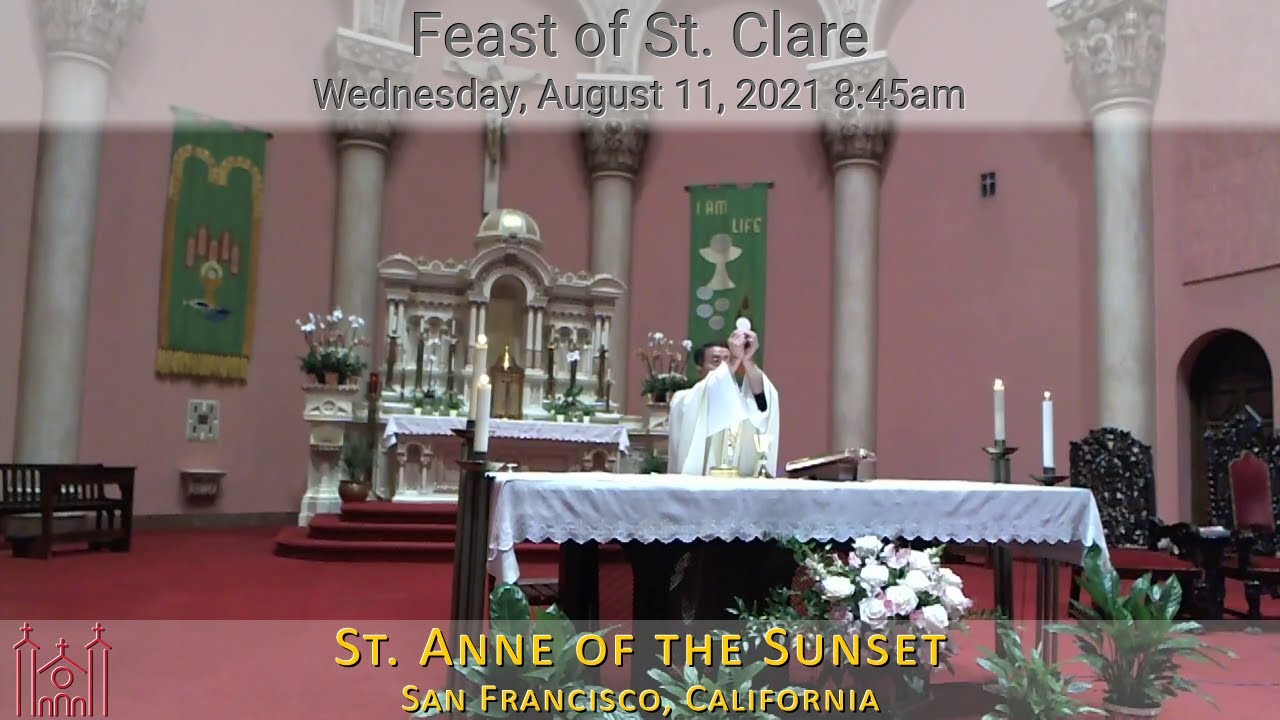 Feast of St. Clare Wednesday August 11, 2021 8:45am - YouTube