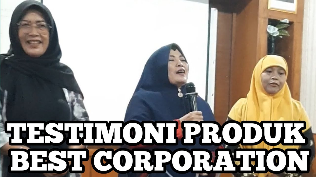 TESTIMONI PRODUK BEST CORPORATION - YouTube