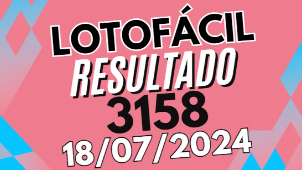 RESULTADO DA LOTOFÁCIL 3158 - Confira os Números do Concurso 3158 - YouTube