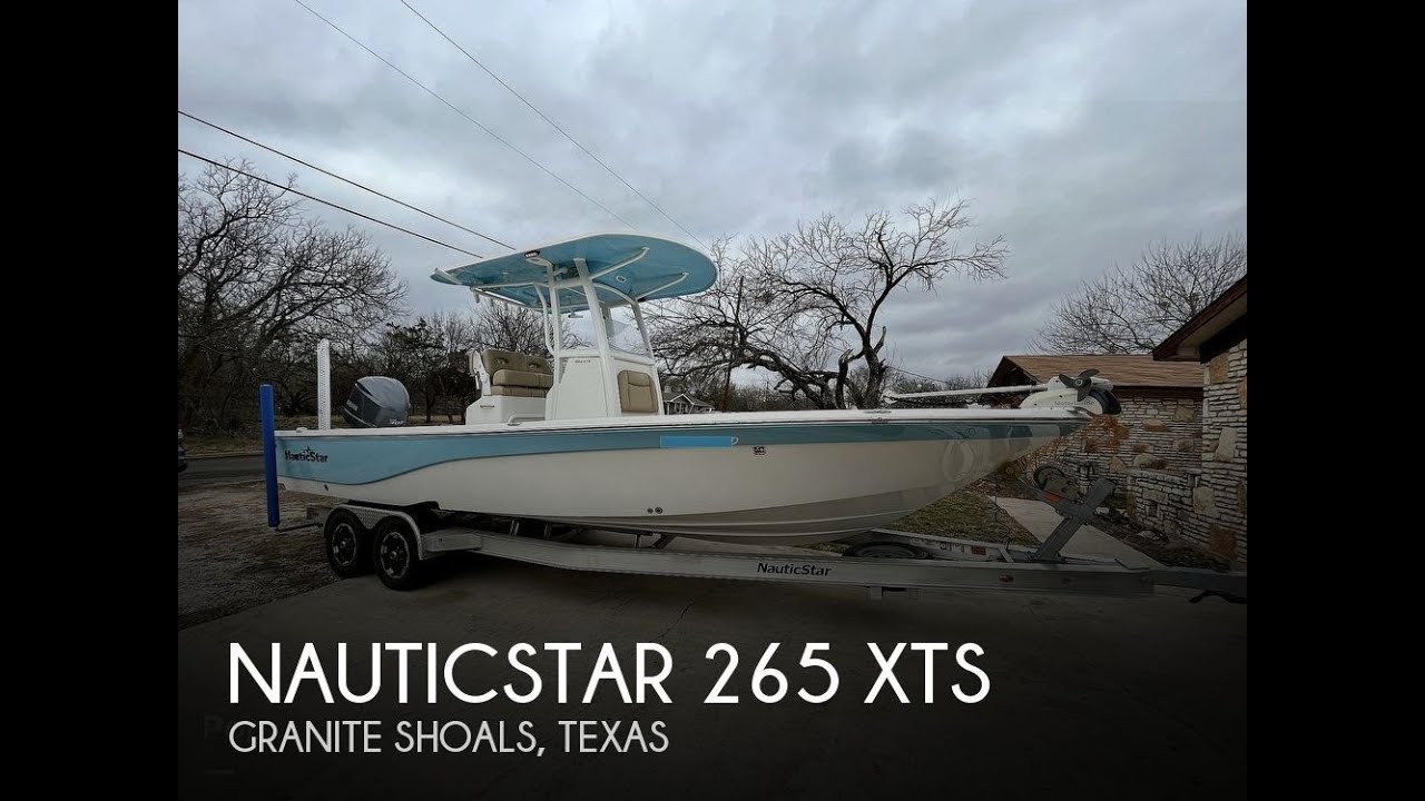 [UNAVAILABLE] Used 2019 NauticStar 265 XTS in Granite Shoals, Texas ...