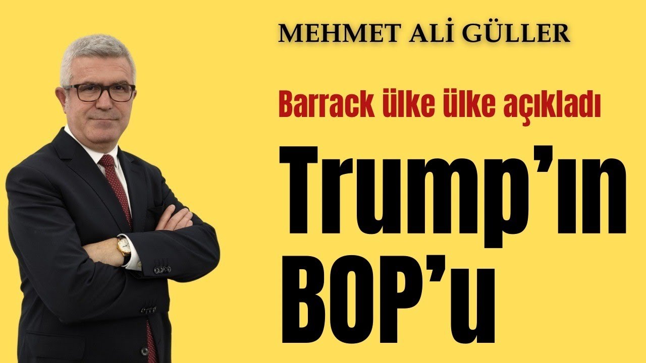 Barrack ülke ülke açıkladı: Trump’ın BOP’u - Mehmet Ali Güller - YouTube