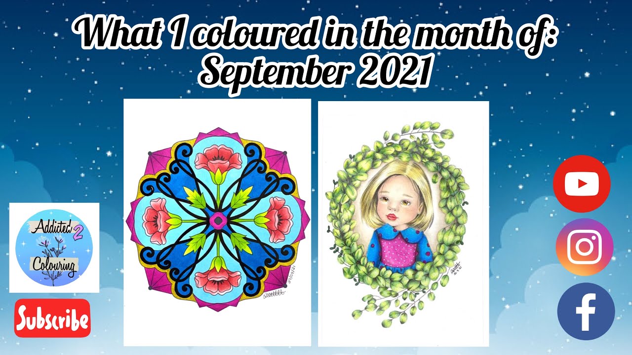 What I coloured in the month of: September 2021 - YouTube