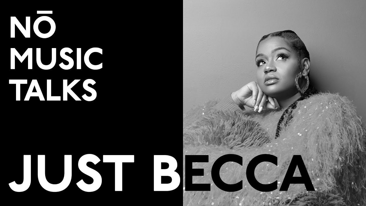 Just Becca | Nō Music Talks - YouTube