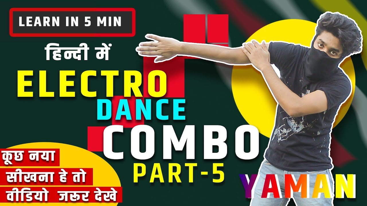 Electro Dance Tutorial: How to do a Basic Electro Combo (Dance Moves ...