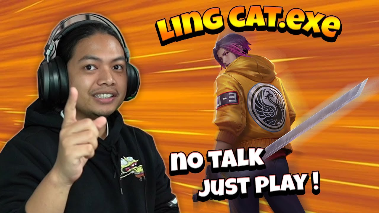 LING CAT.EXE ! NO TALK JUST PLAY ! COMETOPAPA MLBB - YouTube