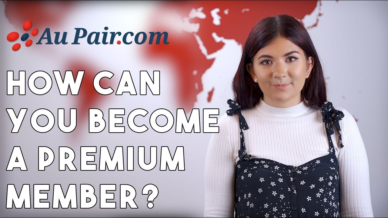 How Can You Become a Premium Member? | AuPair.com - YouTube