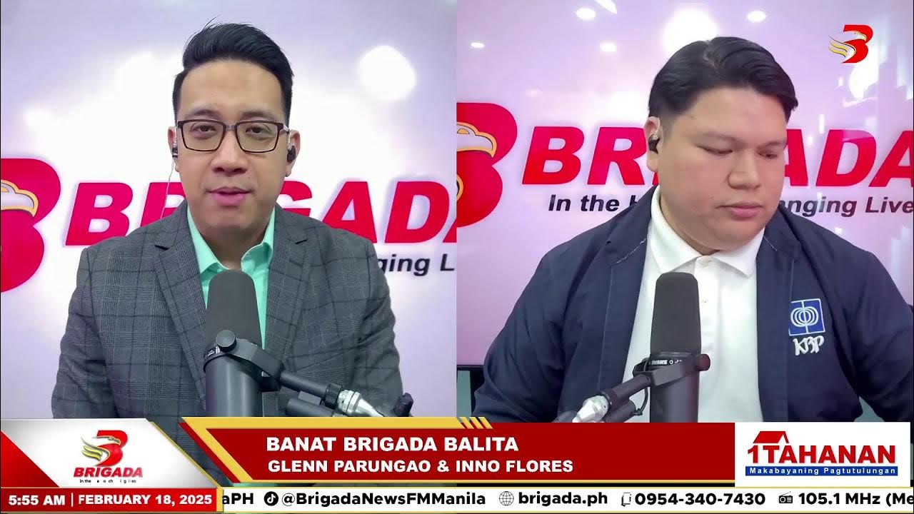 BANAT BRIGADA sa #BrigadaNewsFMManila (FEBRUARY 18, 2025) - YouTube