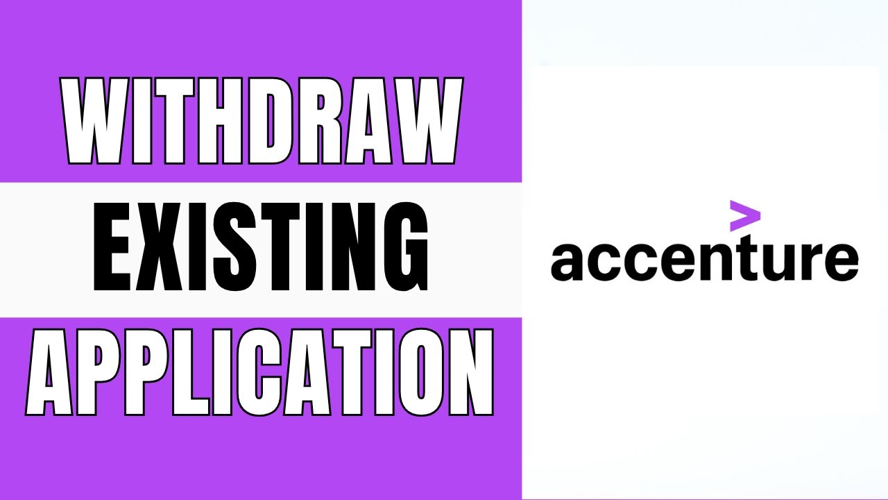 How To Withdraw Application From Accenture - Full 2025 Guide - YouTube