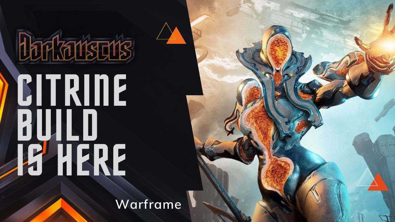 WARFRAME - Citrine Build - YouTube