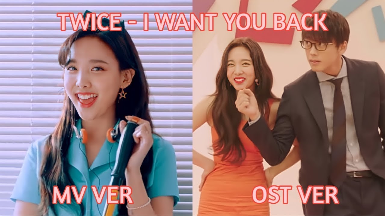 TWICE (트와이스) - "I WANT YOU BACK (Original by Jackson 5)" - MV x OST ...