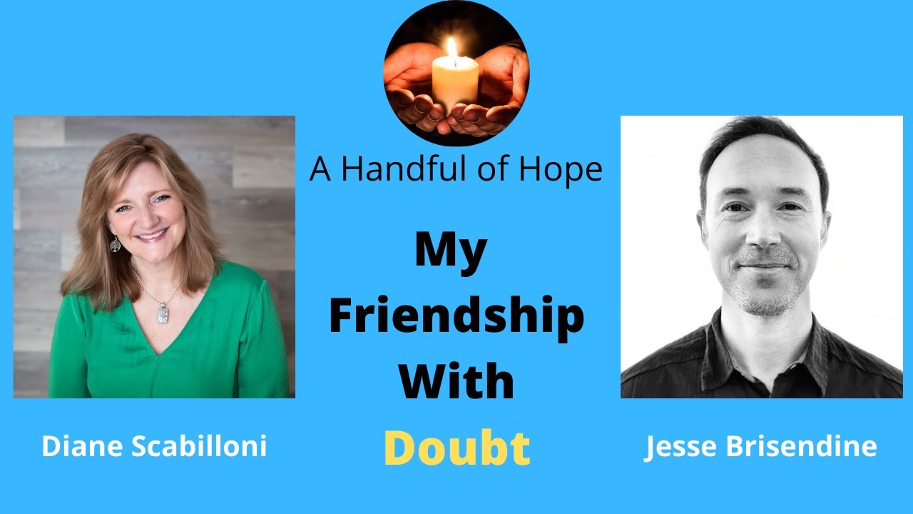My Friendship With Doubt - Diane Scabilloni - YouTube