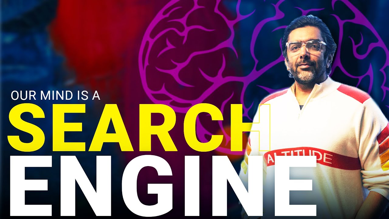 Our Mind is a Search Engine || Ask for what you want and be prepared to ...
