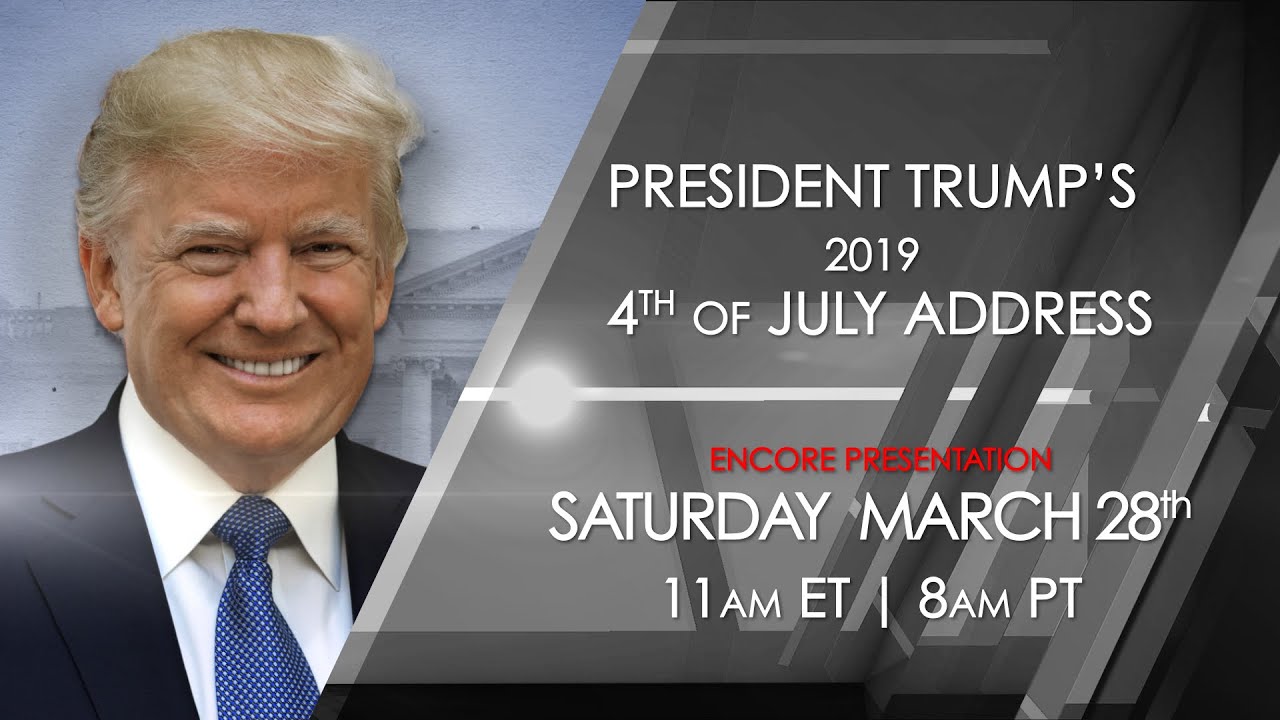 OAN ENCORE: President Trump's 2019 4th of July Address - YouTube