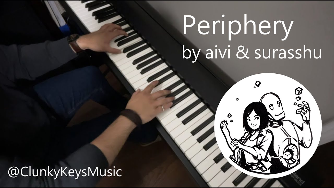 aivi & surasshu - Periphery (Piano Cover) - YouTube