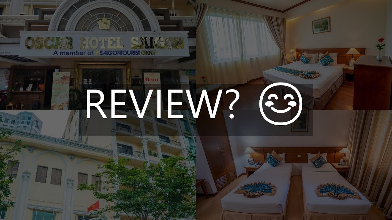 oscar saigon hotel ho chi minh city vietnam - YouTube