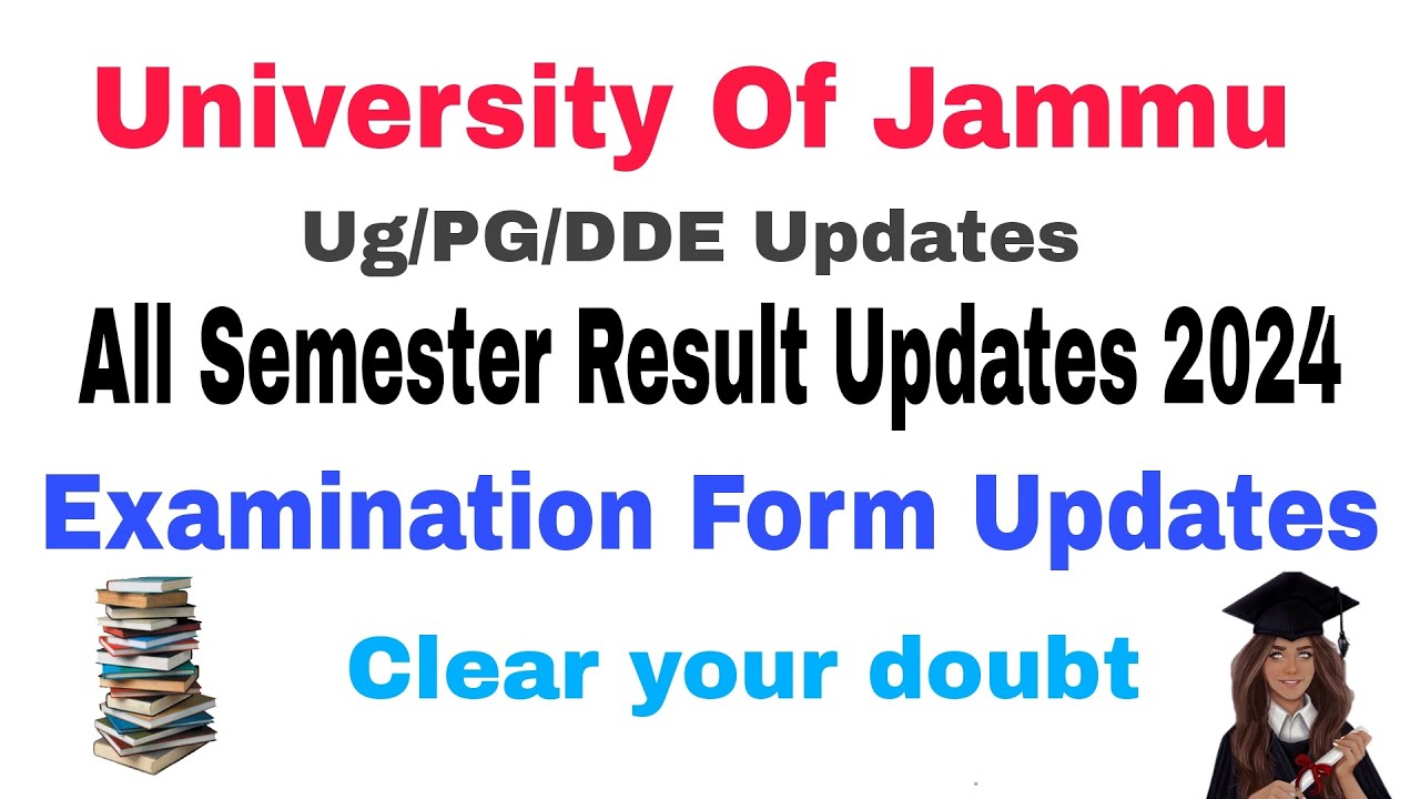 University of Jammu All Semester Result Updates 2024 | Pg/UG/DDE Update ...