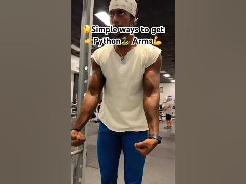 🐍Python💪Arms Workout💪Bicep Gains were great😤 #bodybuilding # ...
