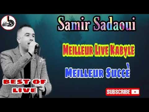 Meilleurs live kabyle 2022 - Best Of Samir sadaoui meilleurs chanson - live 2022 - YouTube Music