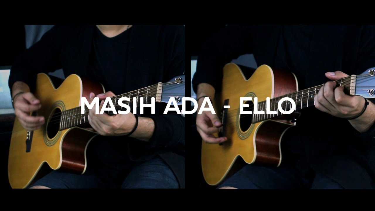 MASIH ADA - ELLO ( GUITAR COVER ) - YouTube