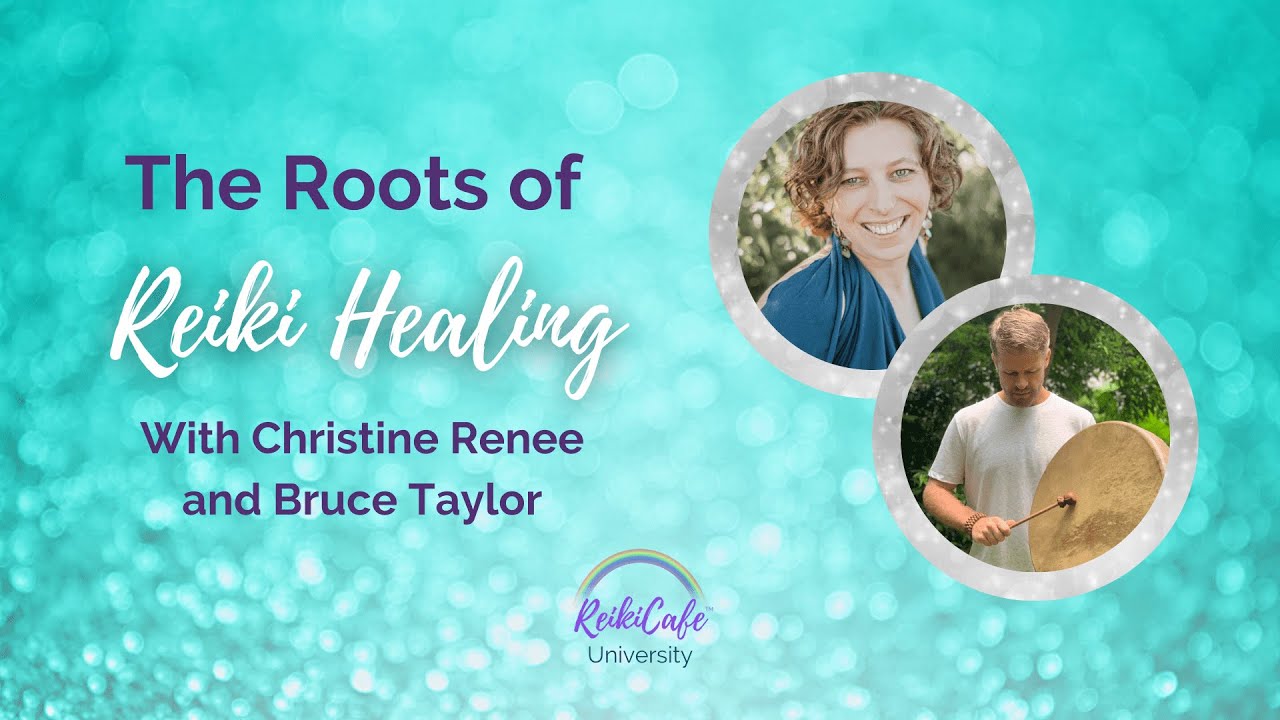 The Roots of Reiki {With Reiki and Wellness Teacher Bruce Taylor ...