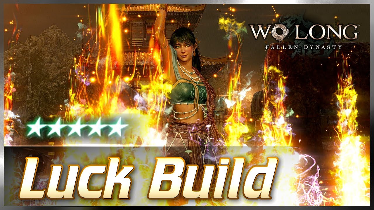 Wo Long | LUCK Build (BEST 5⭐& Grace Farm NG+) [Build Guide] ウォーロン ...
