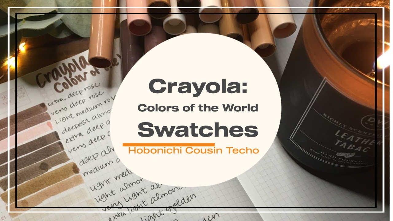 Crayola Markers: Colors of the World swatch/pen test in my Hobonichi ...