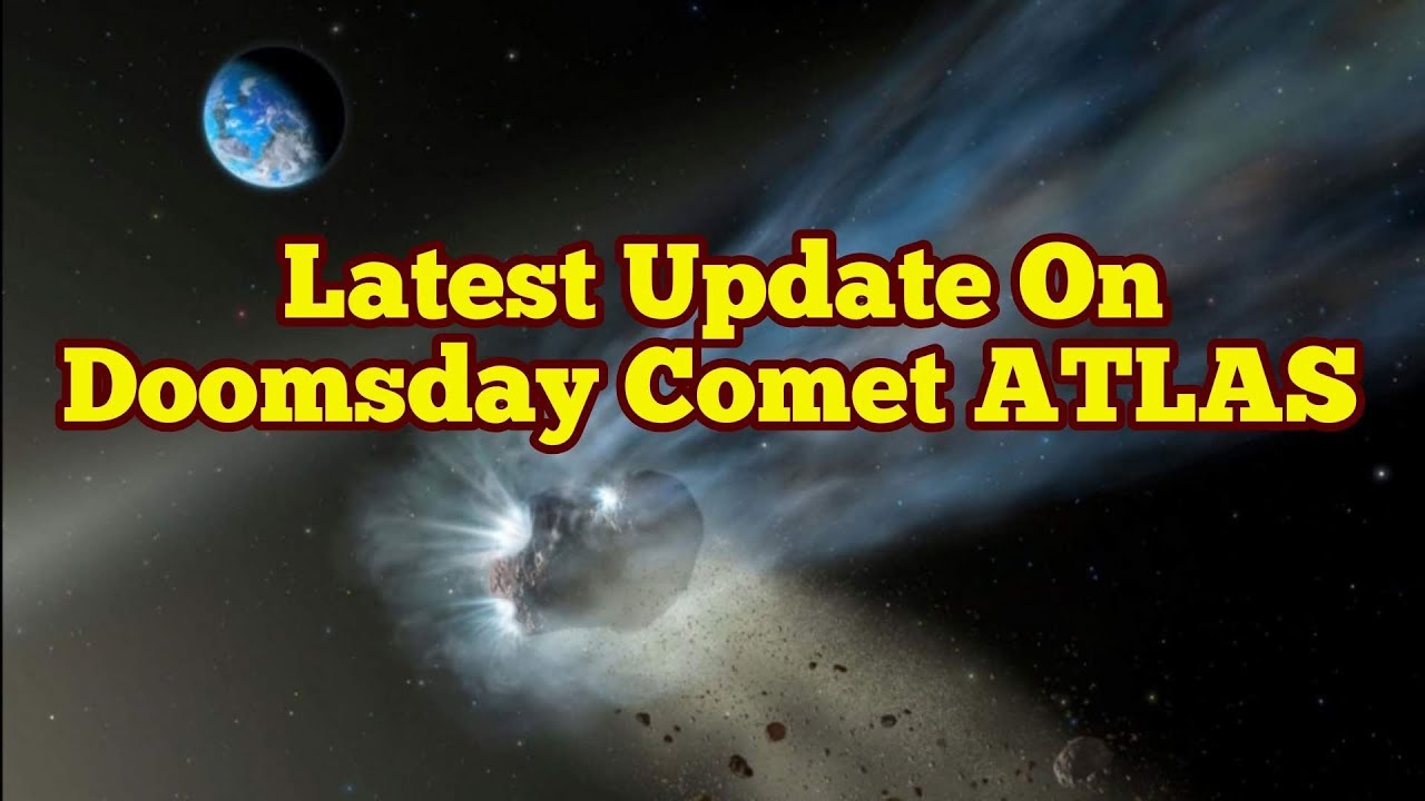 Doomsday Comet ATLAS: Latest News Update/ Comet C/2019 Y4/ Apocalypse ...