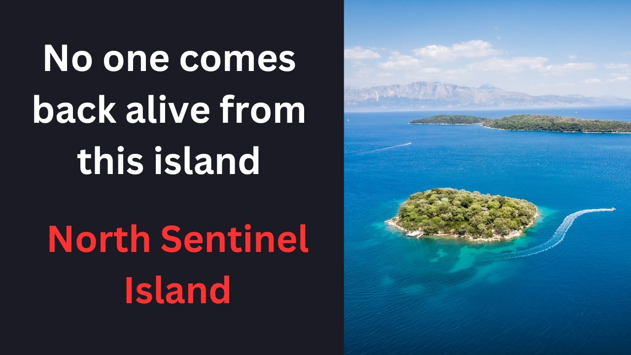 North Sentinel Island .Most isolated and most Dangerous island in the ...