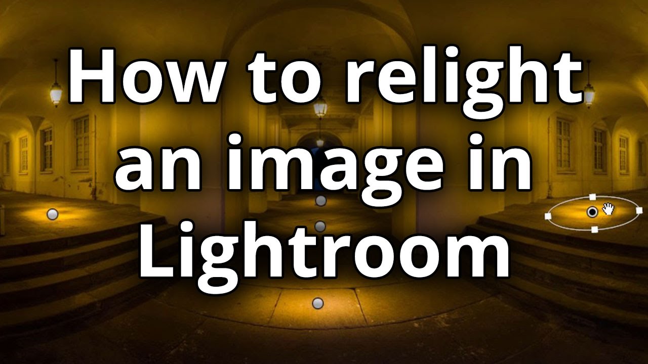 How To Relight An Image In Lightroom YouTube How To Relight An Image In Lightroom YouTube