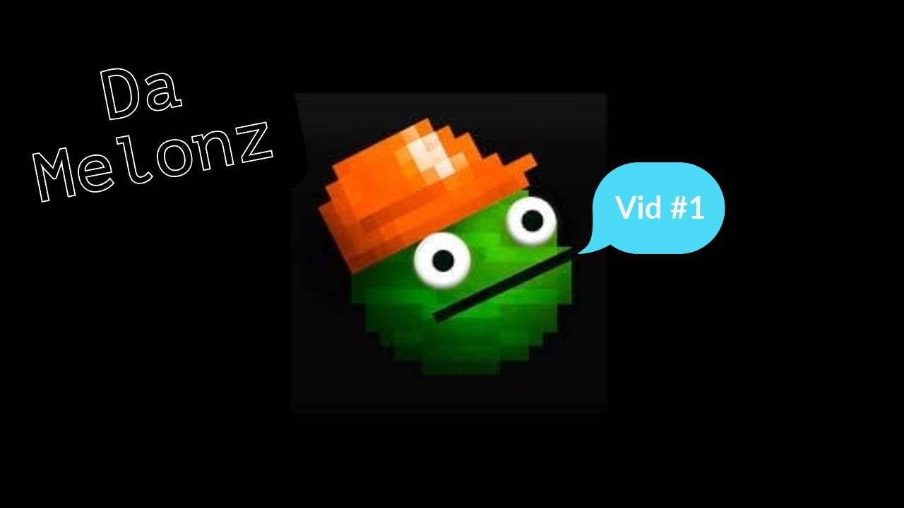 Welcome to Da Melonz - YouTube