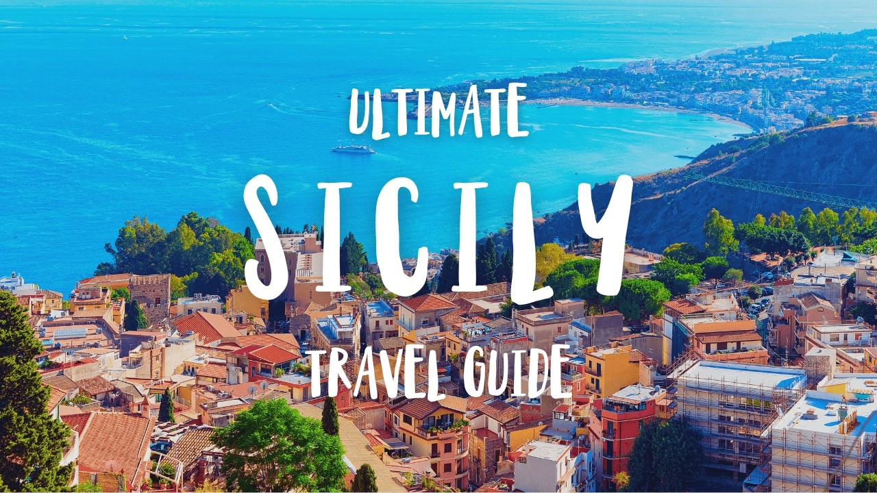 The Ultimate Sicily Travel Guide 2025 - YouTube