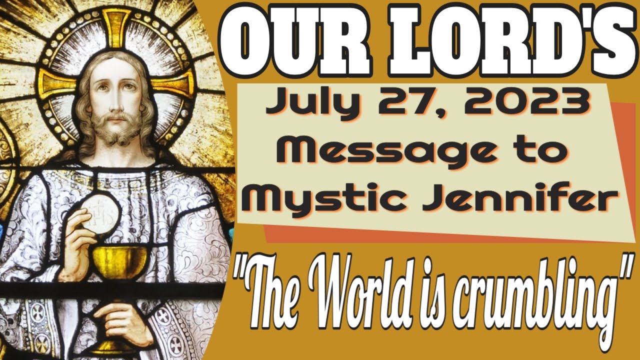 Our Lord's Message to Jennifer for July 27, 2023 - YouTube