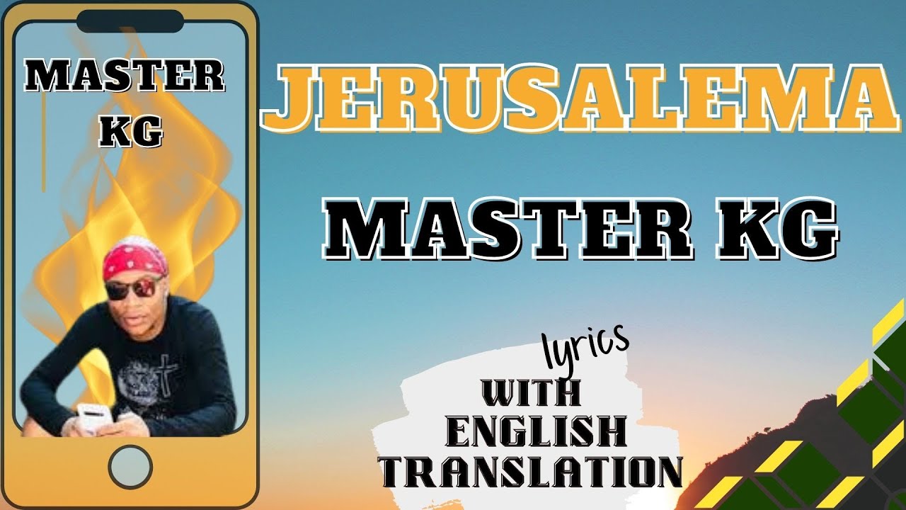JERUSALEMA || Master KG (w/English translation) || LYRICS VIDEO ...