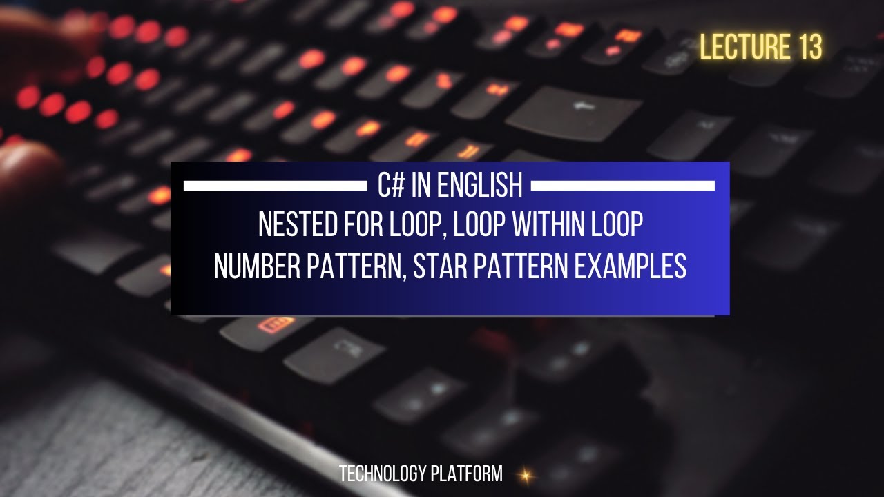 nested loop in c# in english |nested for loop in c#|star pattern in c#| number pattern program ...