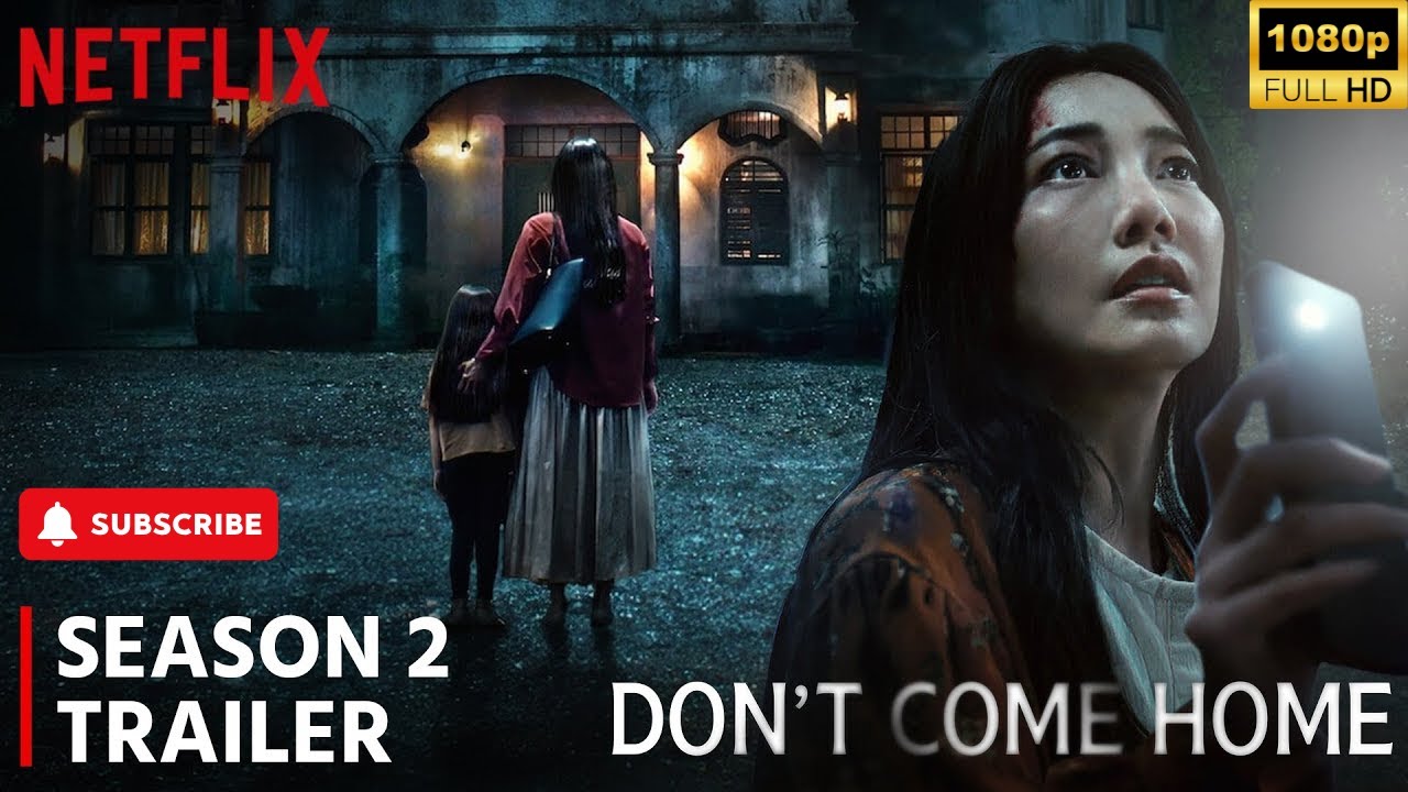 Don't Come Home Season 2 Trailer All The Updates!! | Release Date ...
