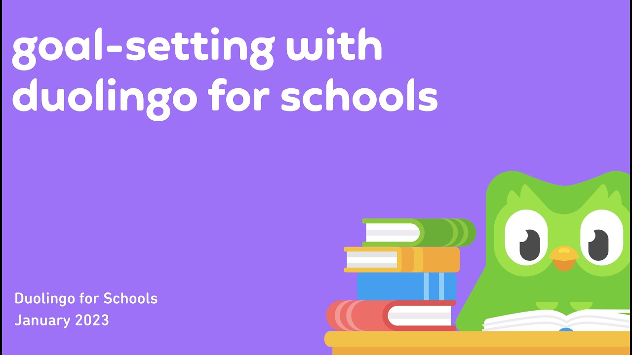 Duolingo for Schools PD: Goal-setting in the world language classroom ...